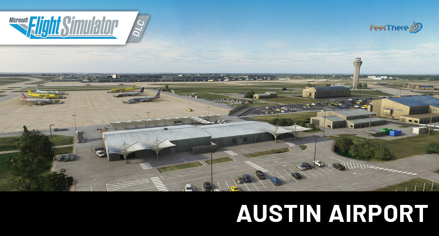 FeelThere - KAUS - Austin Airport MSFS | Aerosoft US Shop